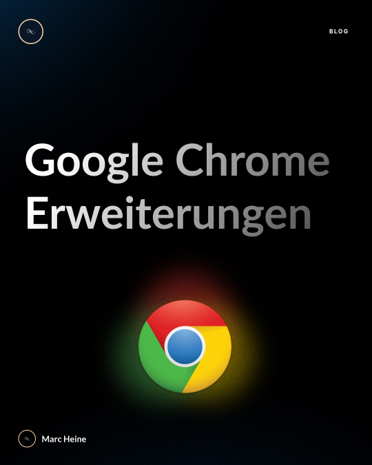 Nützliche Google Chrome Erweiterungen